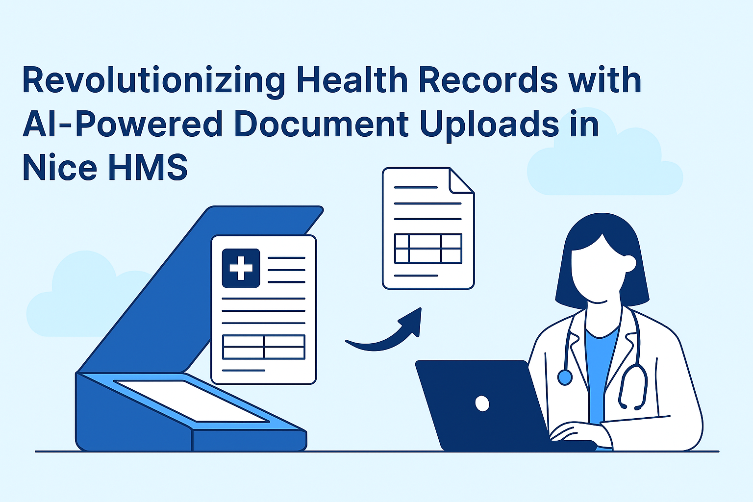 Revolutionizing Health Records with AI-Powered Document Uploads in Nice HMS